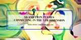 5D and Twin Flames - Connecting in the 5th Dimension